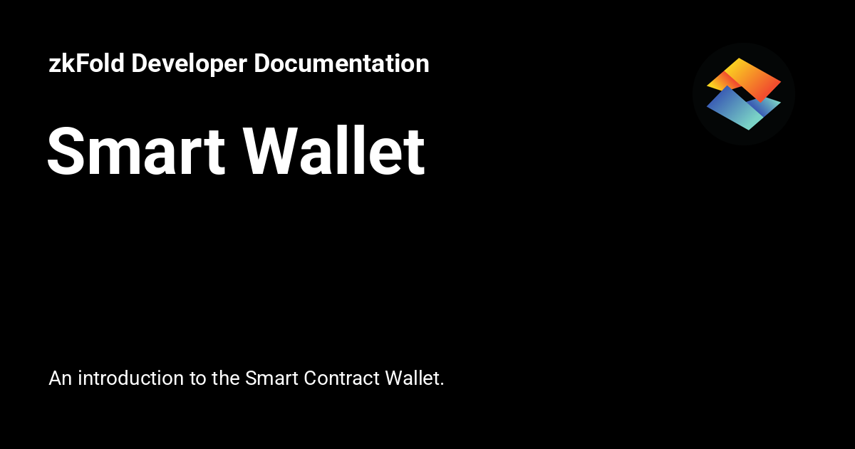 Smart Wallet - zkFold Developer Documentation